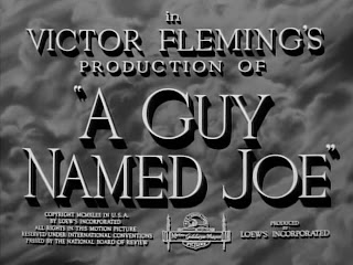 Jurnal Film: A Guy Named Joe (1943)